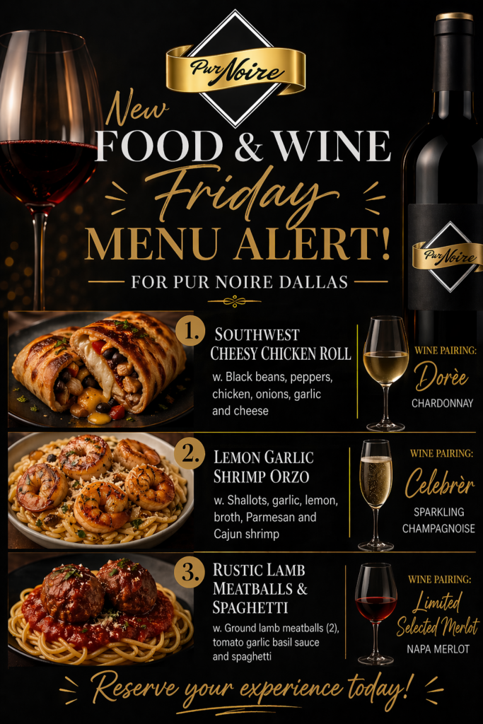 Food & Wine Friday Pairing-Dallas - Pur Noire Wines